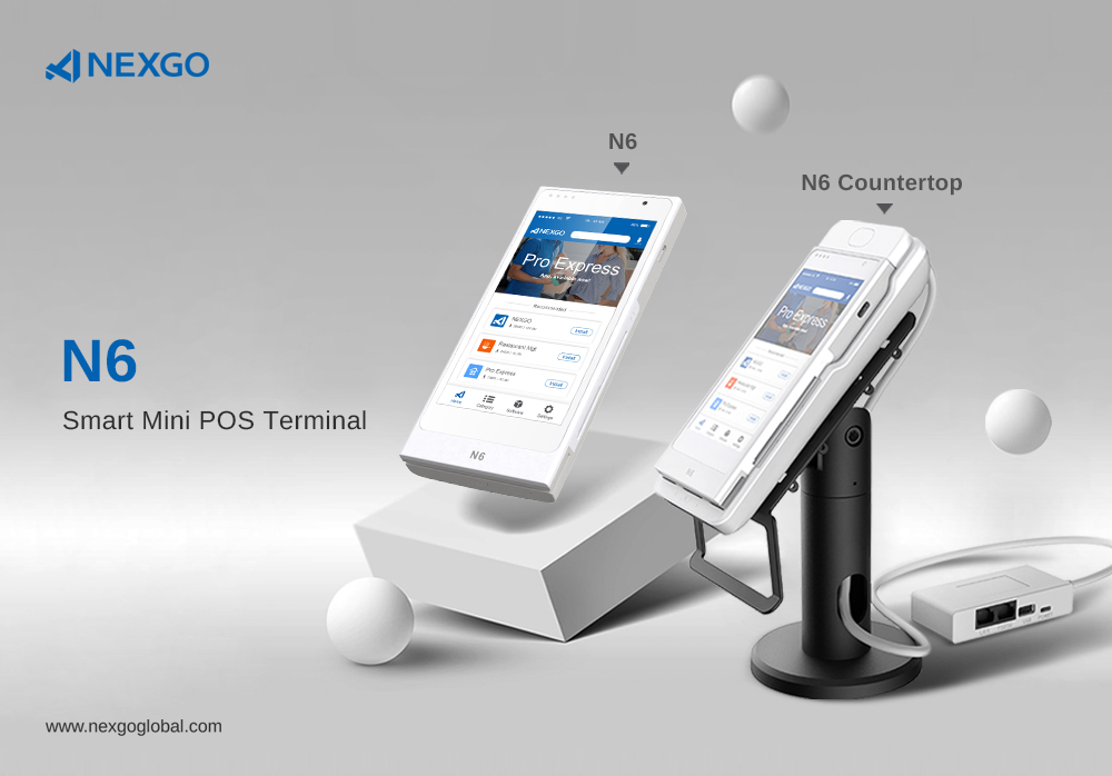 New Product Launch! NEXGO N6--The Brand-New Smart Mini POS Terminal