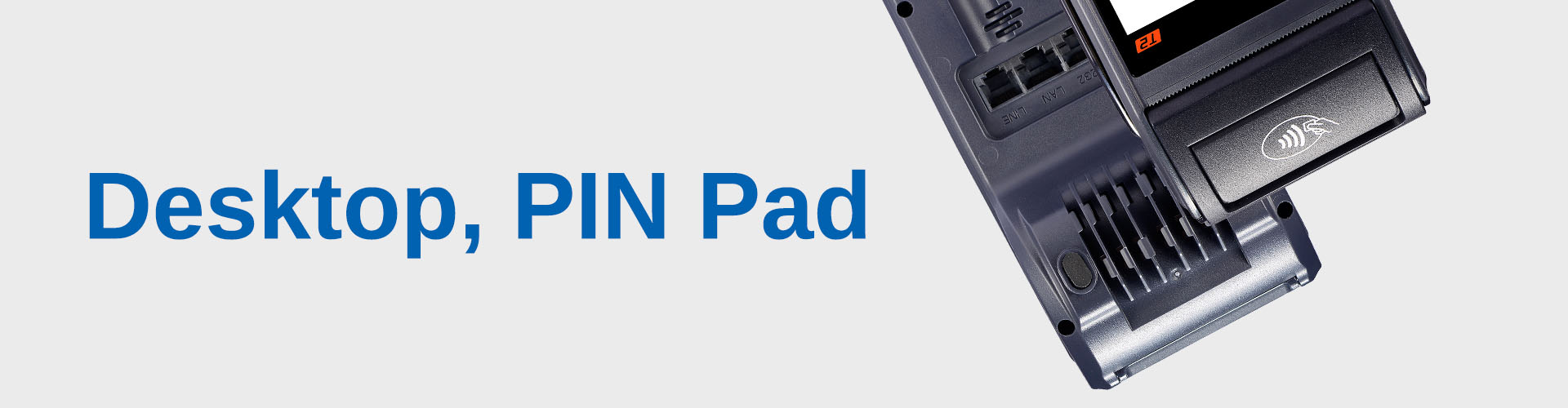 Desktop, PIN Pad